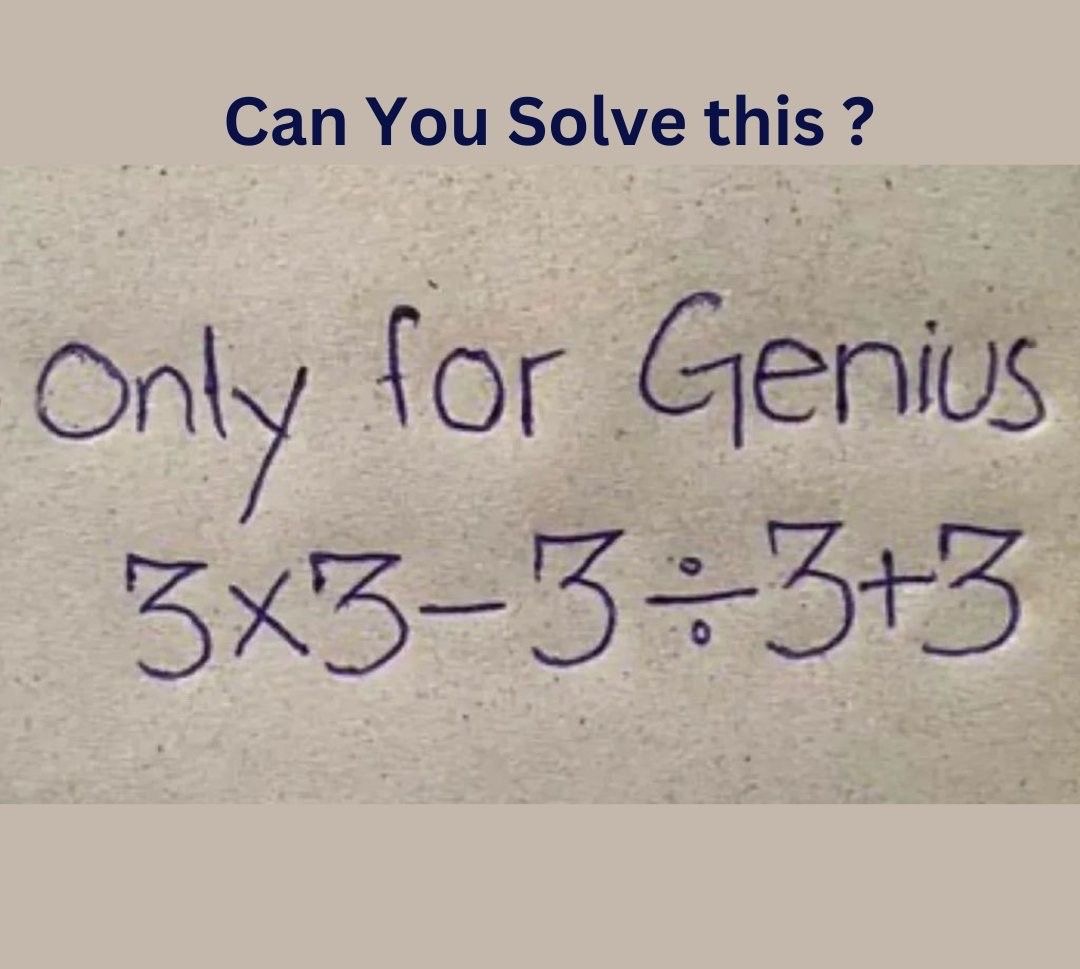 “Only for Geniuses” Math Problem Confuses Everyone… But The Answer Is ...